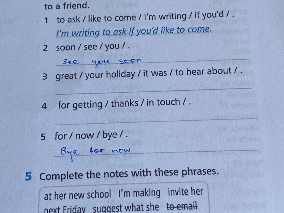 1 to ask / like to come / I'm writing / if | StudyX