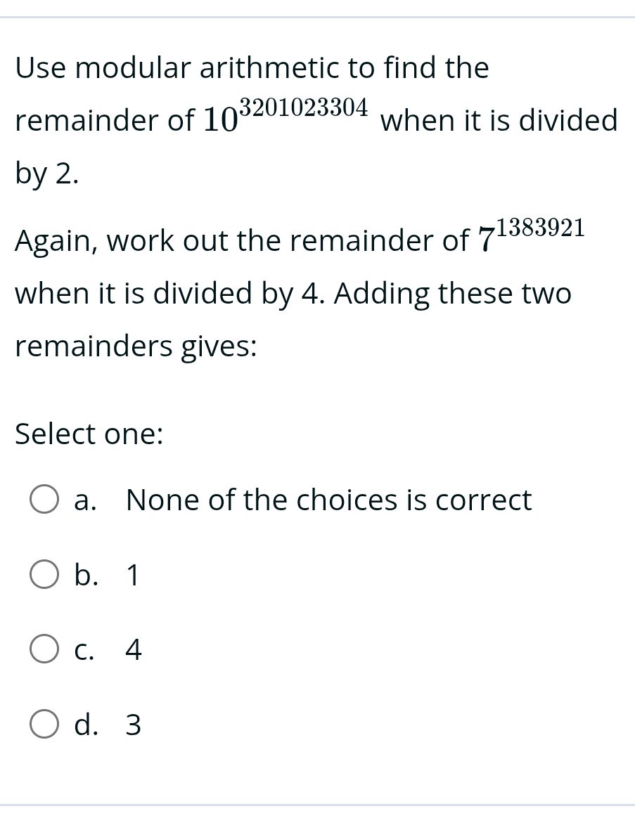 Use modular arithmetic to find the remainder