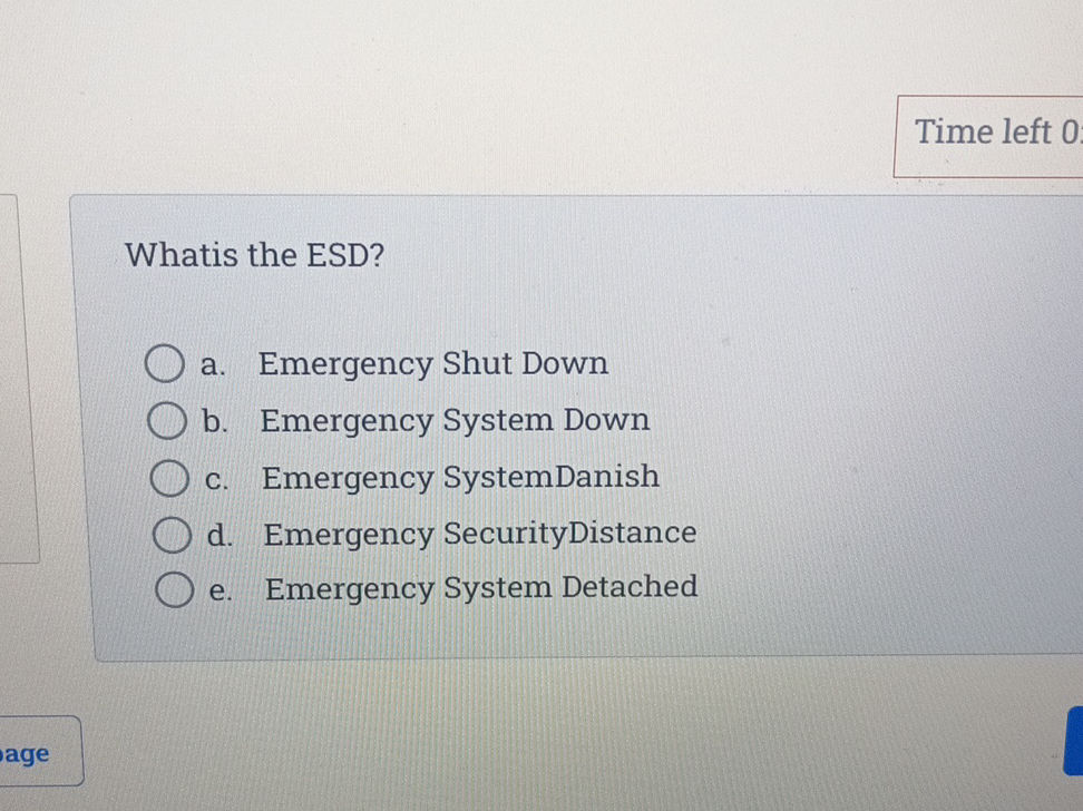 What is the ESD? a. Emergency Shut Down b. | StudyX