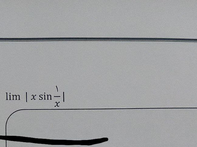 Finding the Limit of |x sin(1/x)| | StudyX