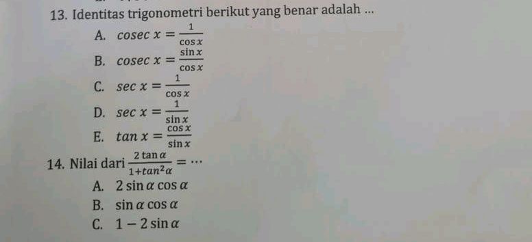 13. Identitas trigonometri berikut yang | StudyX