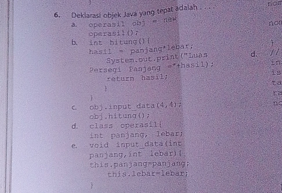 6. Deklarasi objek Java yang tepat adalah | StudyX