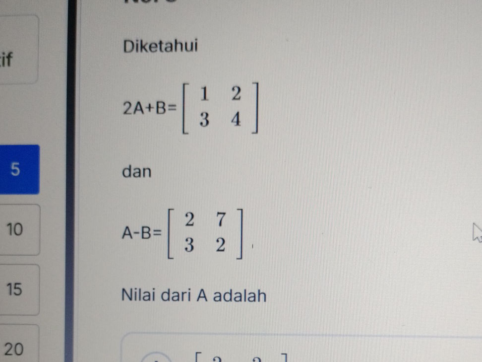 Diketahui $2A + B = 1 2 3 4 \$ dan | StudyX