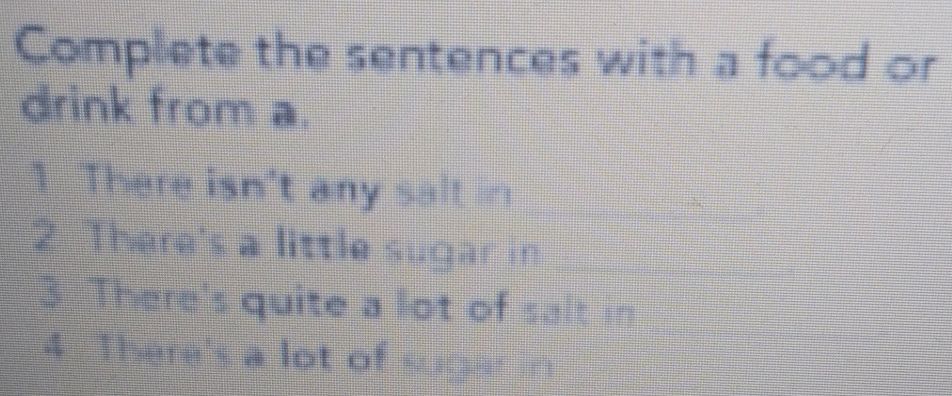 Complete the sentences with a food or drink | StudyX