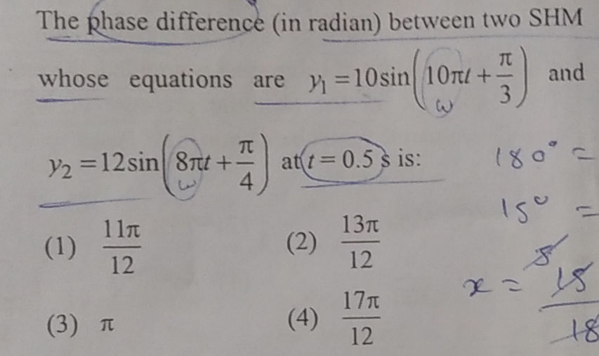 The phase difference (in radian) between two | StudyX