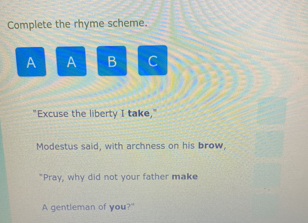 Complete the rhyme scheme. "Excuse the | StudyX