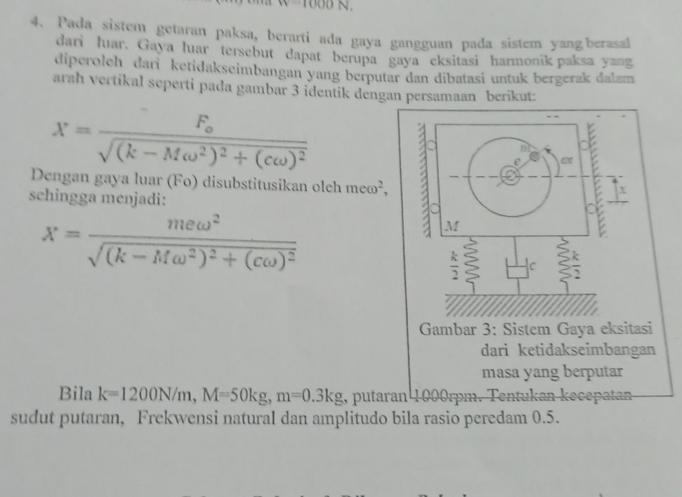 4. Pada sistem getaran paksa, berarti ada | StudyX