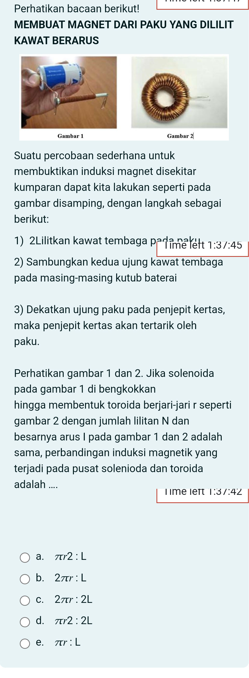 Perhatikan gambar 1 dan 2. Jika solenoida | StudyX