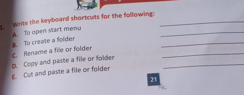 1. Write the keyboard shortcuts for the | StudyX