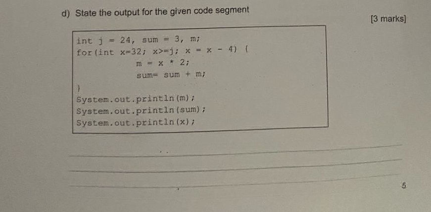 d) State the output for the given code | StudyX