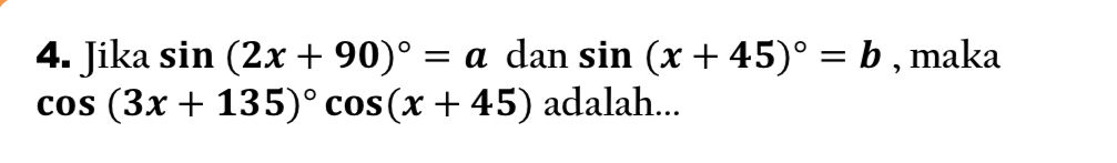 4. Jika $ (2x + 90)^ = a$ dan $ (x + 45)^ | StudyX