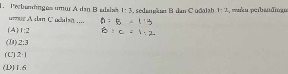 1. Perbandingan umur A dan B adalah 1: 3, | StudyX
