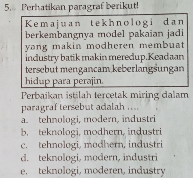 5. Perhatikan paragraf berikut! Kemajuan | StudyX