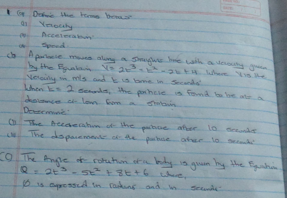 (a) Define the terms below: (i) Velocity | StudyX