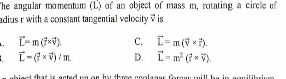 The angular momentum (${L}$) of an object of | StudyX