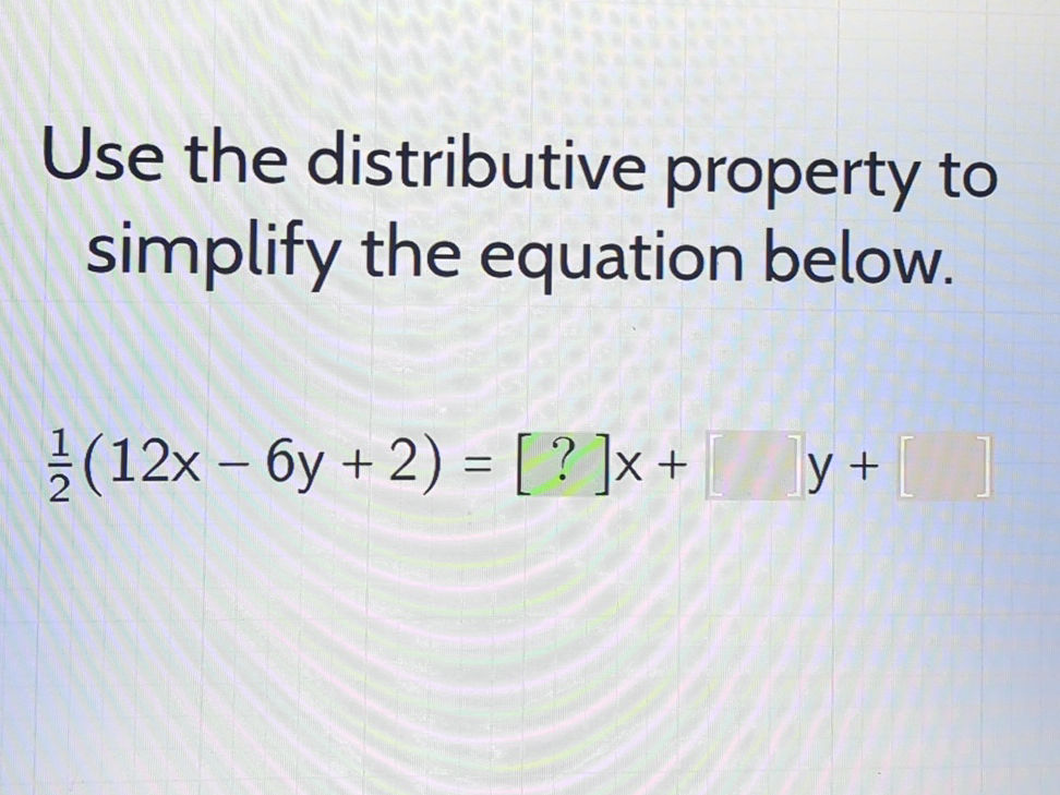 Use the distributive property to simplify | StudyX