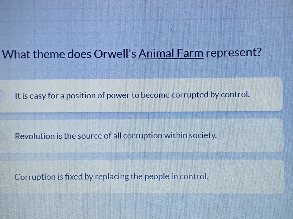 What theme does Orwell's Animal Farm | StudyX