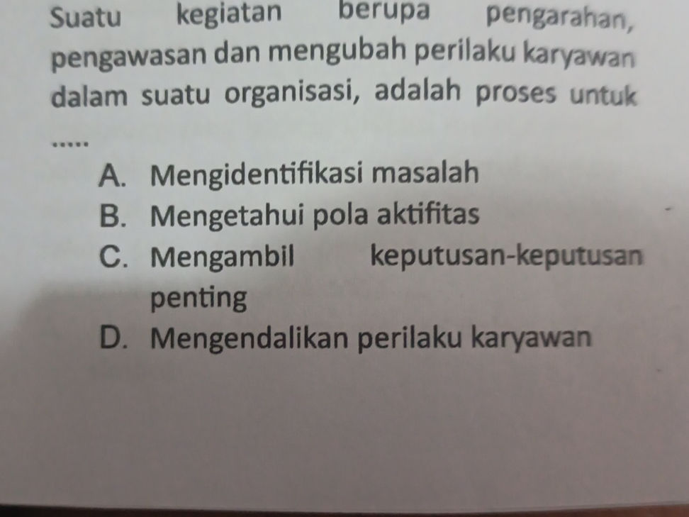 Suatu kegiatan berupa pengarahan, pengawasan | StudyX