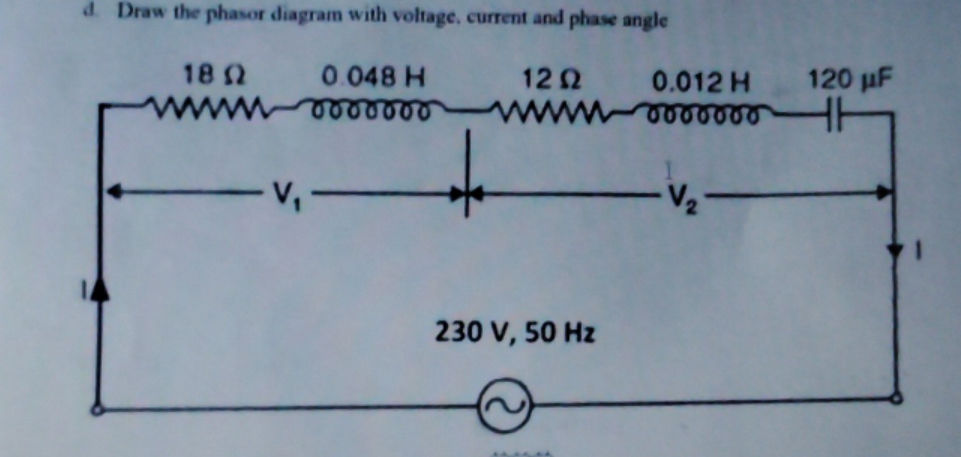 d. Draw the phasor diagram with voltage, | StudyX