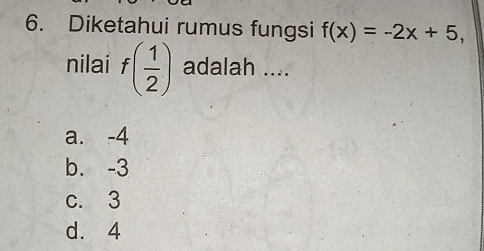 6. Diketahui rumus fungsi f(x) = -2x + 5, | StudyX