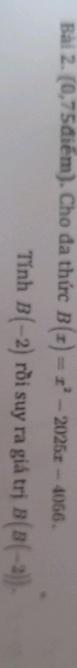Bài 2. (0,75 điểm). Cho đa thức P(x) = x² - | StudyX