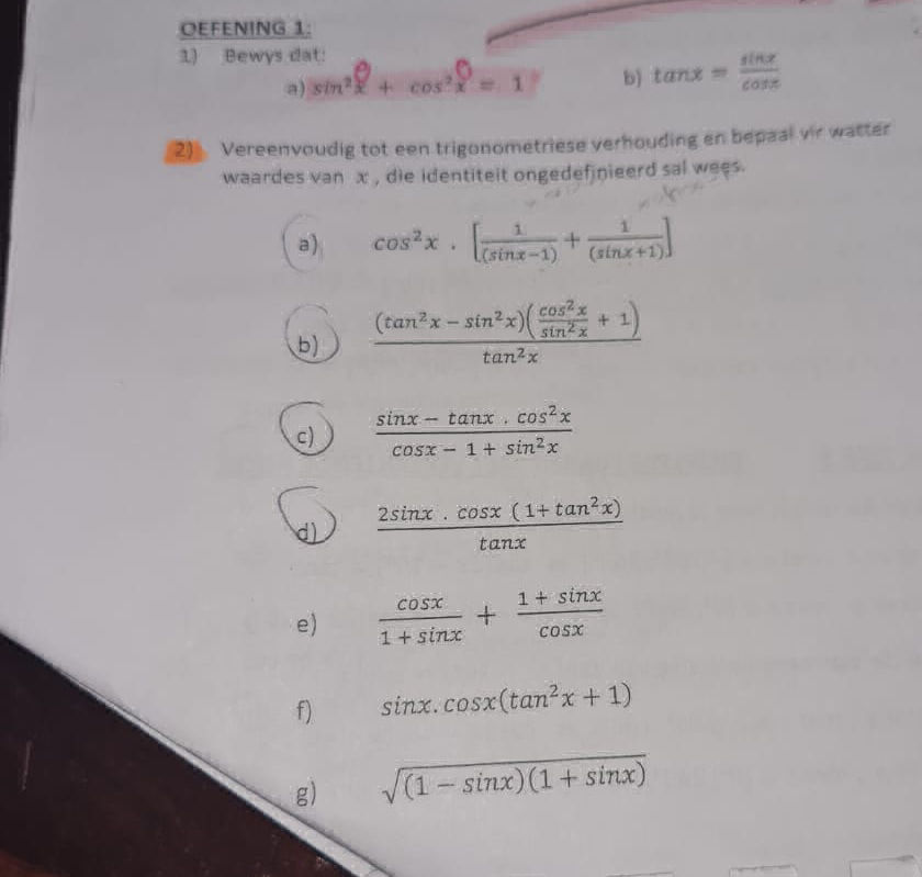 1) Bewys dat: a) $ ^2 x + ^2 x = 1$ b) $ | StudyX