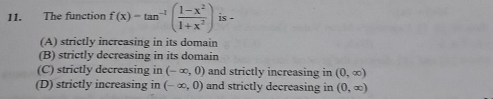 11. The function $f(x) = tan^{-1}( | StudyX
