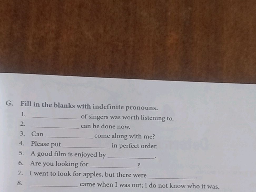 G. Fill in the blanks with indefinite | StudyX