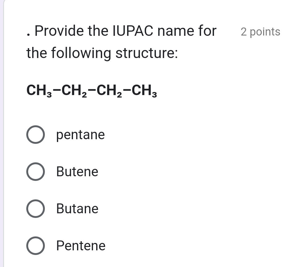 Provide the IUPAC name for the following | StudyX