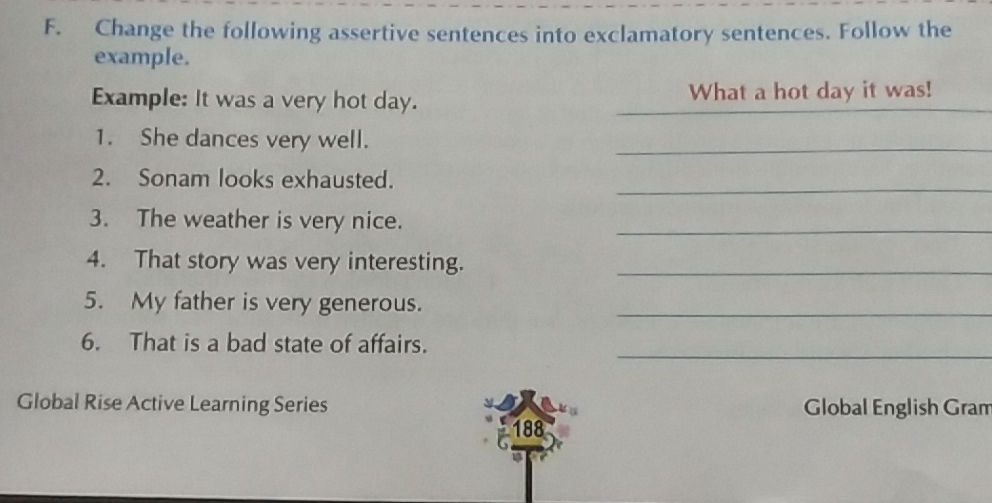 Change the following assertive sentences | StudyX