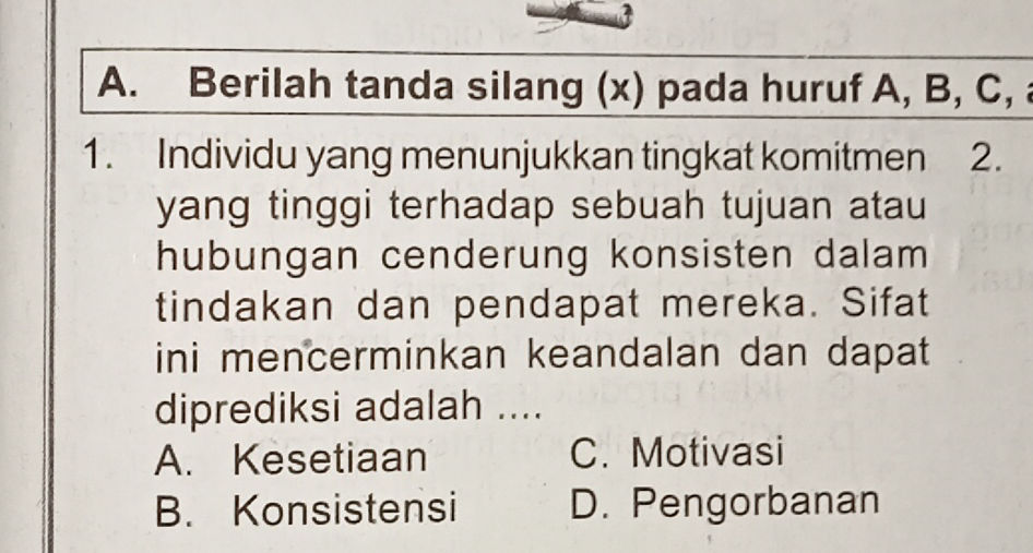 Berilah tanda silang (x) pada huruf A, B, C, | StudyX