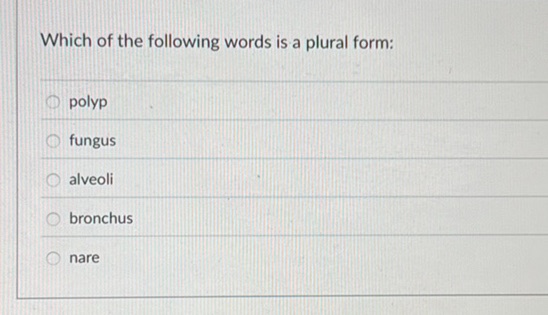 Which of the following words is a plural | StudyX