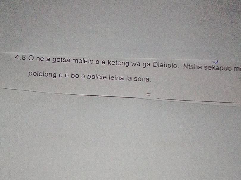 4.8 O ne a gotsa molelo o e keteng wa ga | StudyX