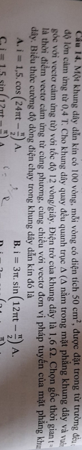 Câu 14. Một khung dây dẫn kín có 100 vòng, | StudyX