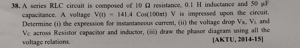 38. A series RLC circuit is composed of 10 | StudyX