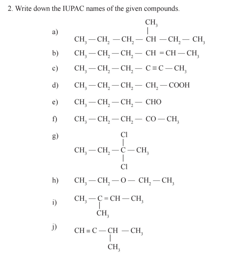 2. Write down the IUPAC names of the given | StudyX