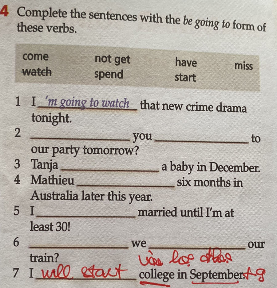 Complete the sentences with the be going to | StudyX