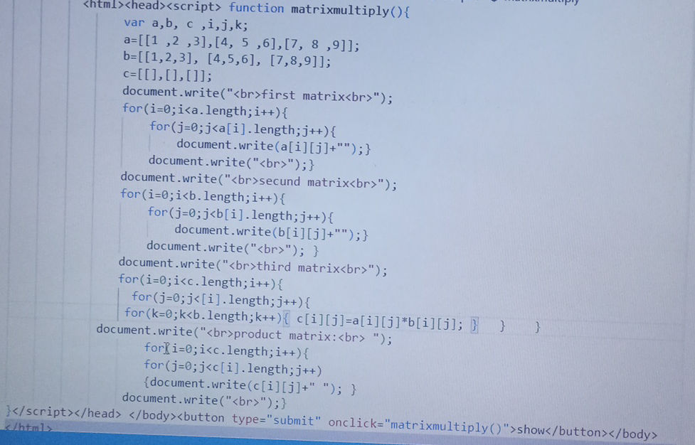 ```html function matrixmultiply(){ var a, | StudyX