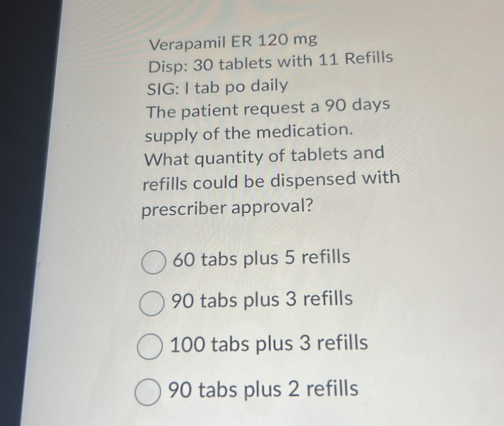 Verapamil ER 120 mg Disp: 30 tablets with 11 | StudyX