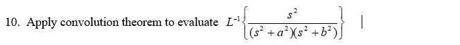 10. Apply convolution theorem to evaluate | StudyX