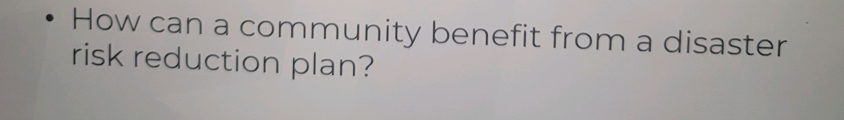 How can a community benefit from a disaster | StudyX