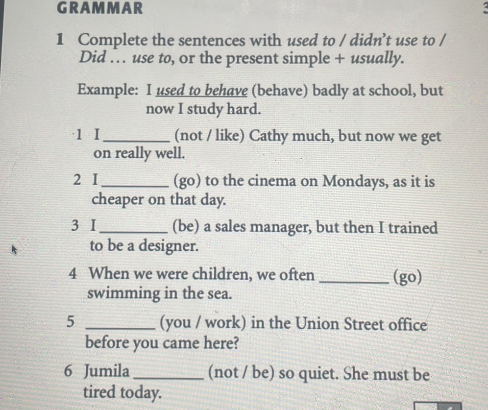 1 Complete the sentences with used to / | StudyX