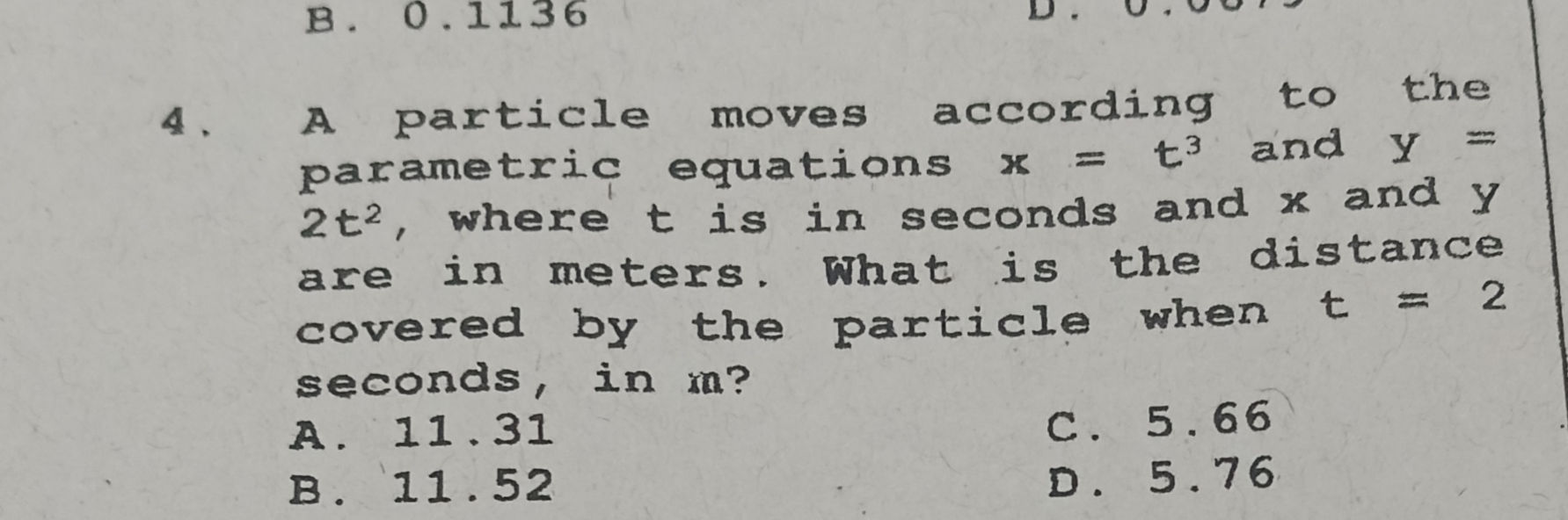 4. A particle moves according to the | StudyX