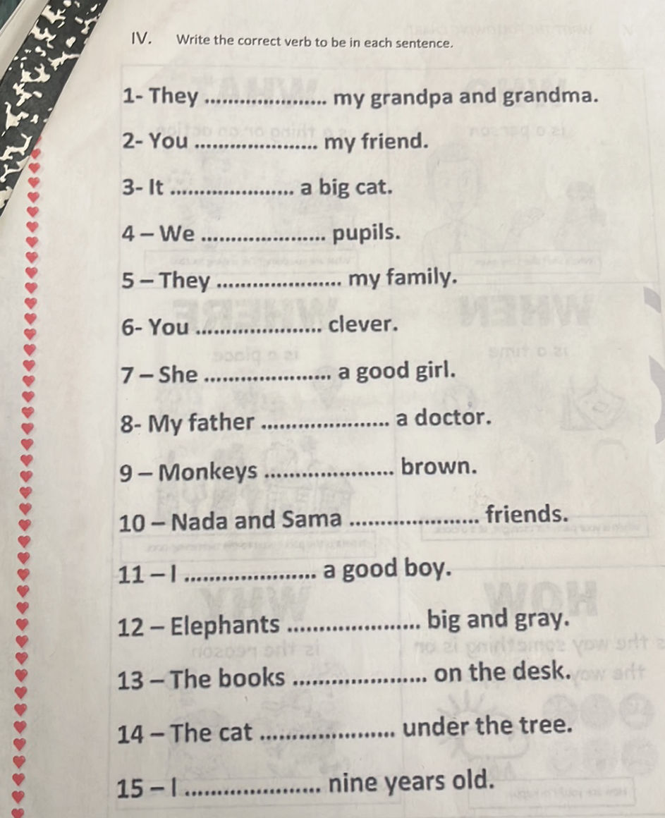 IV. Write the correct verb to be in each | StudyX