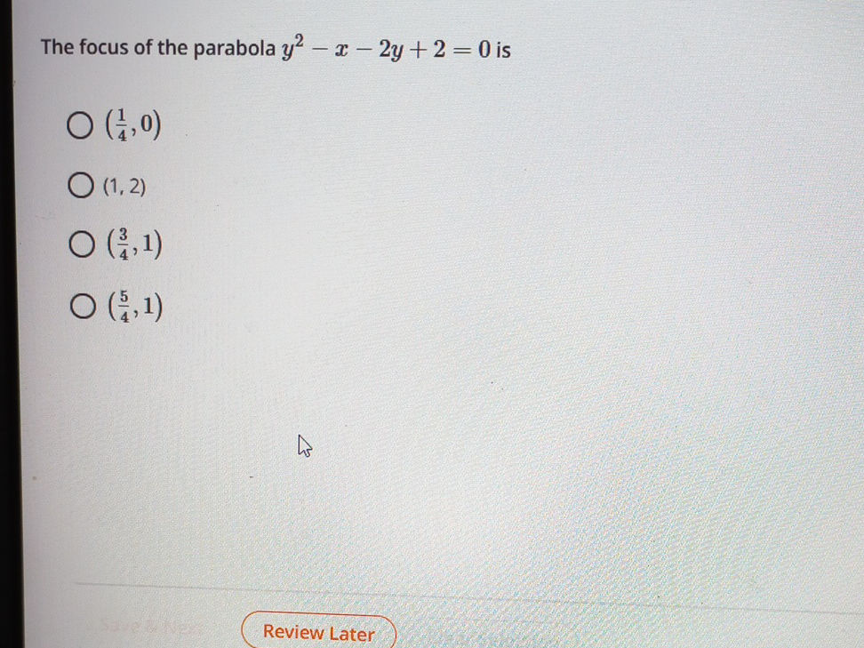 The focus of the parabola $y^2 - x - 2y + 2 | StudyX