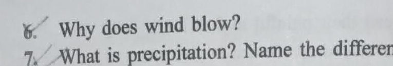 6. Why does wind blow? 7. What is | StudyX