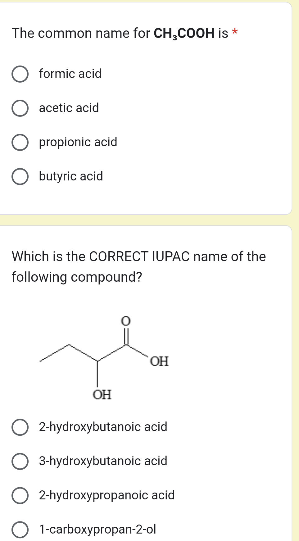 The common name for $CH_3COOH$ is * formic | StudyX