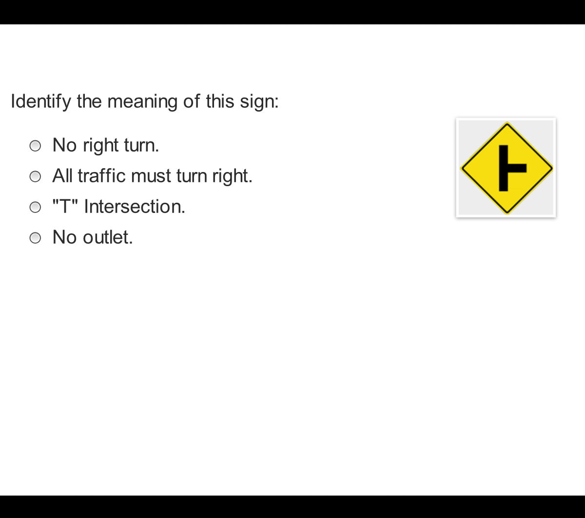 Identify the meaning of this sign: No right | StudyX
