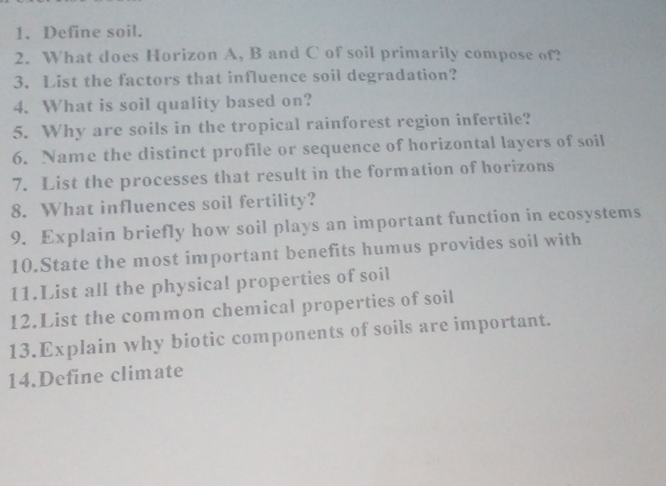 1. Define soil. 2. What does Horizon A, B | StudyX