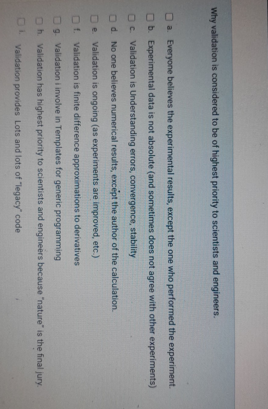 Why validation is considered to be of | StudyX